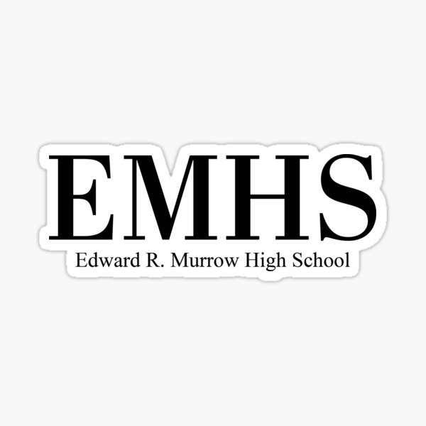 "Edward R. Murrow High School" Sticker by brianacecilia | Redbubble