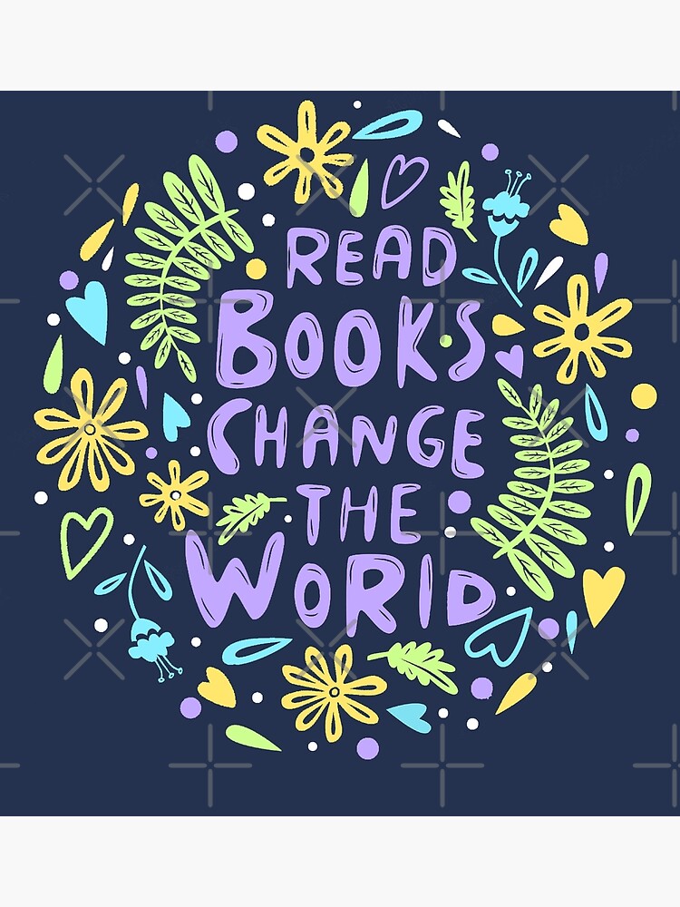 "Read books change the world" Poster by OtterFactory | Redbubble
