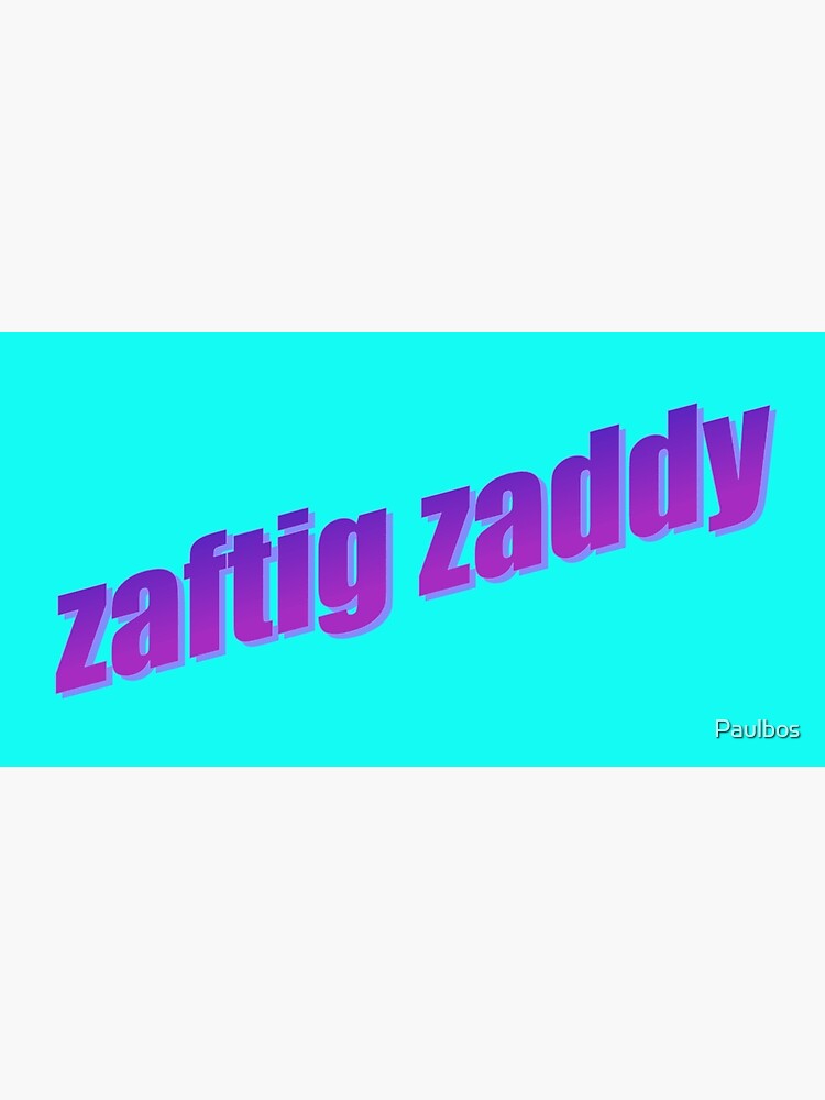 "Zaftig Zaddy Word Art" Art Print by Paulbos | Redbubble