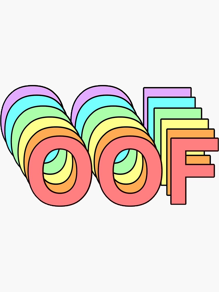 "rainbow layered oof text" Sticker by calamity02 | Redbubble