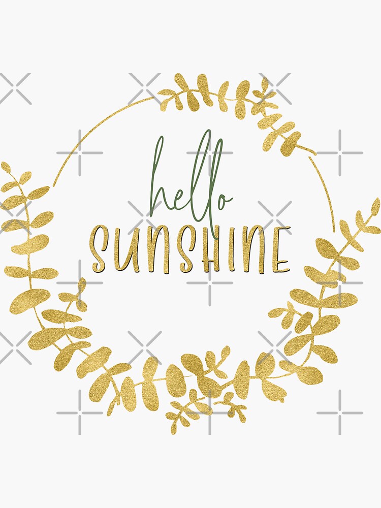 "Hello sunshine" Sticker by blursbyai | Redbubble