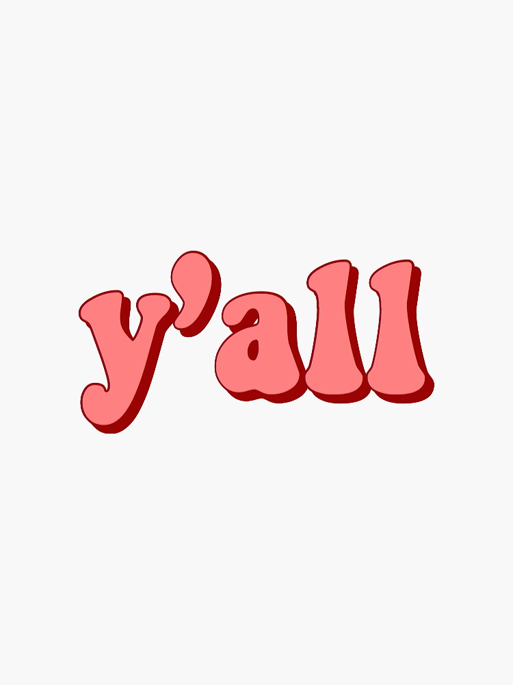 ""Y'all" - Pink & Red" Sticker for Sale by claireoldner15 | Redbubble
