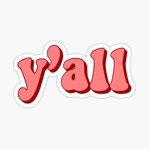 ""Y'all" - Pink & Red" Sticker for Sale by claireoldner15 | Redbubble