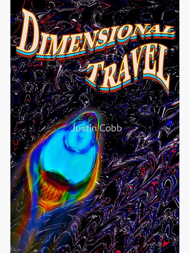"Dimensional Travel poster art by Justin Cobb" Poster by JC622 | Redbubble