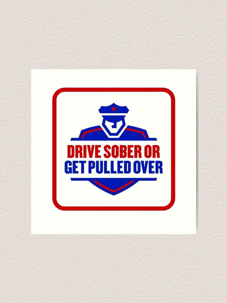 "DRIVE SOBER" Art Print by HAUNTERSDEPOT | Redbubble