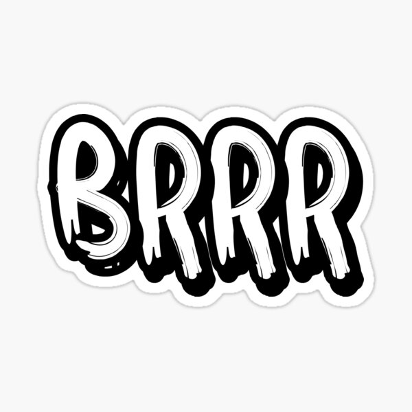 Pegatina «Brrr - DISPONIBLE EN TODOS LOS PRODUCTOS» de RyanRybak ...