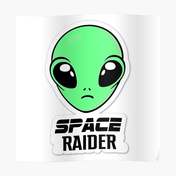 "Space Raider" Poster for Sale by BrambleBox | Redbubble