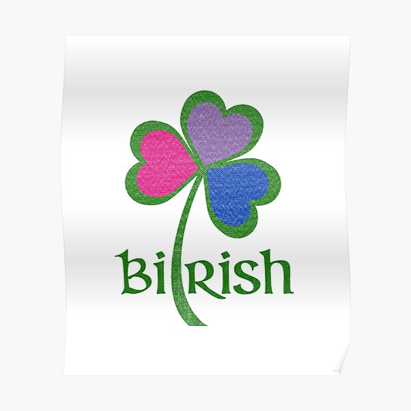 "BIRISH - Funny Irish Bisexual Flag Colors Shamrock" Poster by Jey-Blue ...
