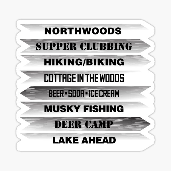 "WHITE ARROW SIGNS Wisconsin Northwoods Up North" Sticker for Sale by ...