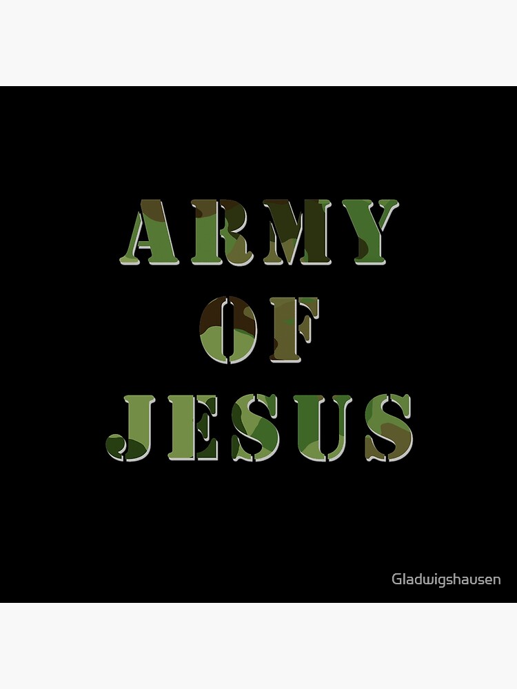 "Jesus, Army of Jesus" Poster for Sale by Gladwigshausen | Redbubble