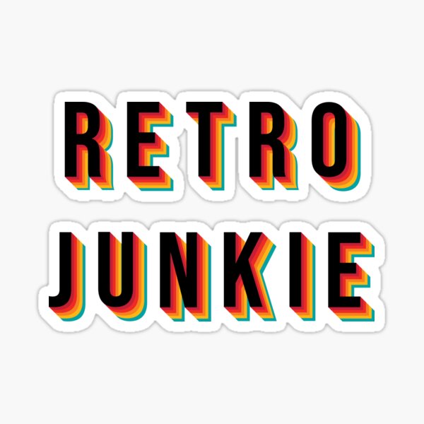 "RETRO JUNKIE" Sticker for Sale by cdmarchant | Redbubble