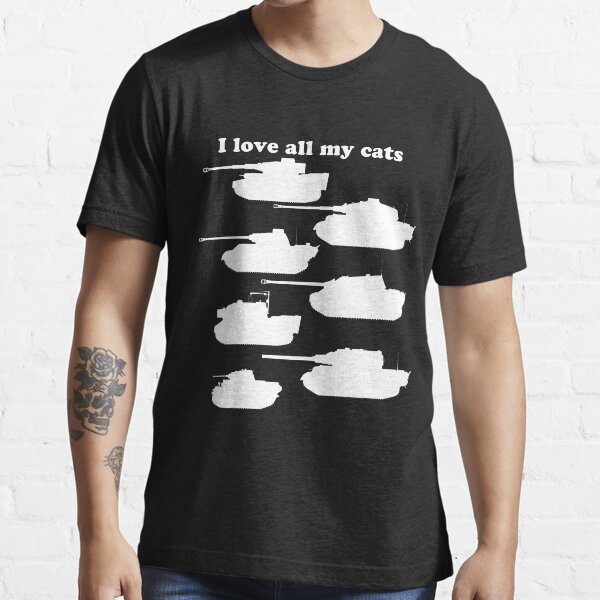 "I Love all my cats- Panzer appreciation" T-shirt for Sale by ...