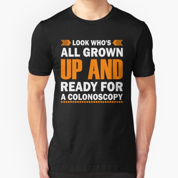 Colonoscopy T-Shirts | Redbubble