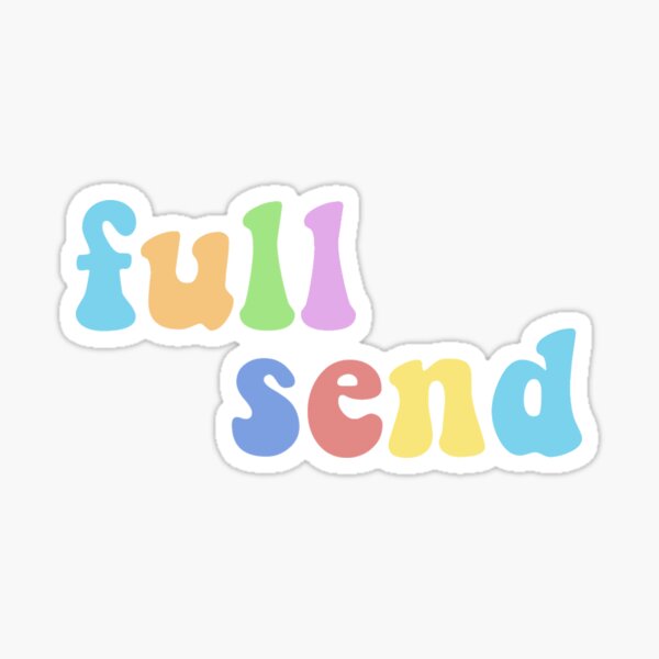 Full Send Gifts & Merchandise | Redbubble