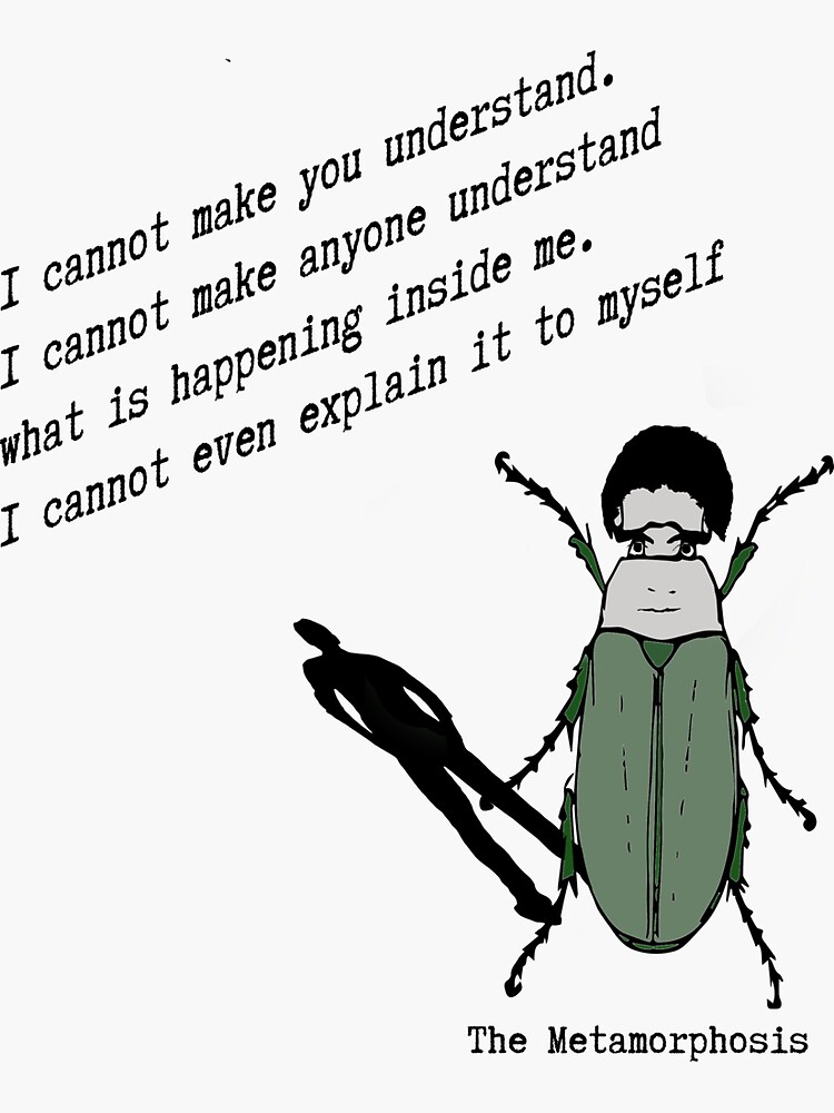 "Franz Kafka Metamorphosis Quote" Sticker for Sale by DeadWriters ...