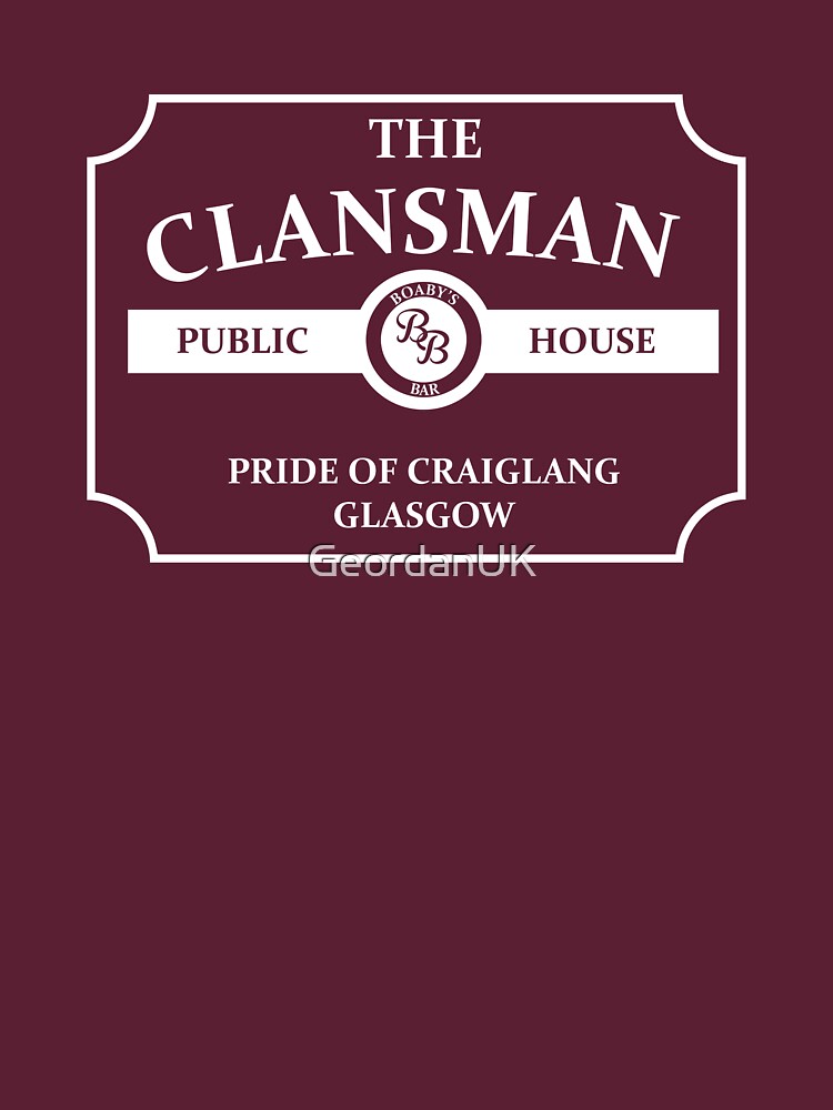 "The Clansman Pub" T-shirt for Sale by GeordanUK | Redbubble | still ...