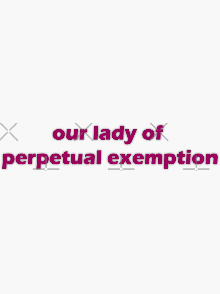 "lady of perpetual exemption purple" Sticker by rimianika | Redbubble
