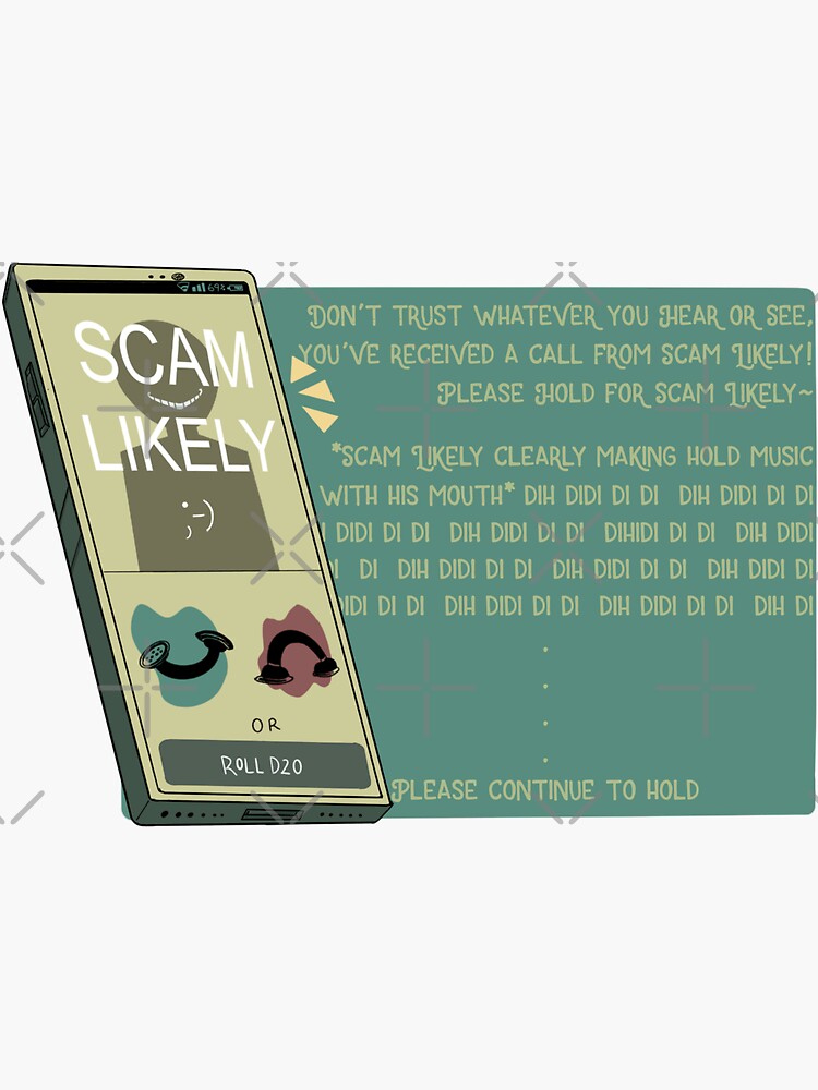 "Scam Likely" Sticker for Sale by Inkdinneon | Redbubble