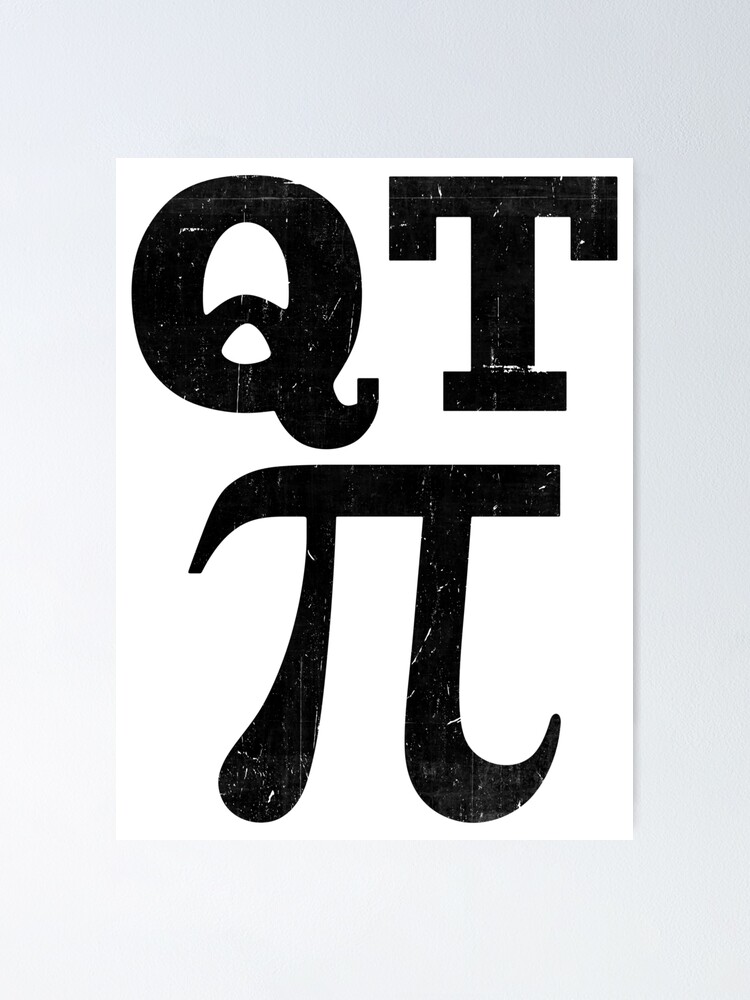 "QT Pi" Poster for Sale by ReverentRole | Redbubble