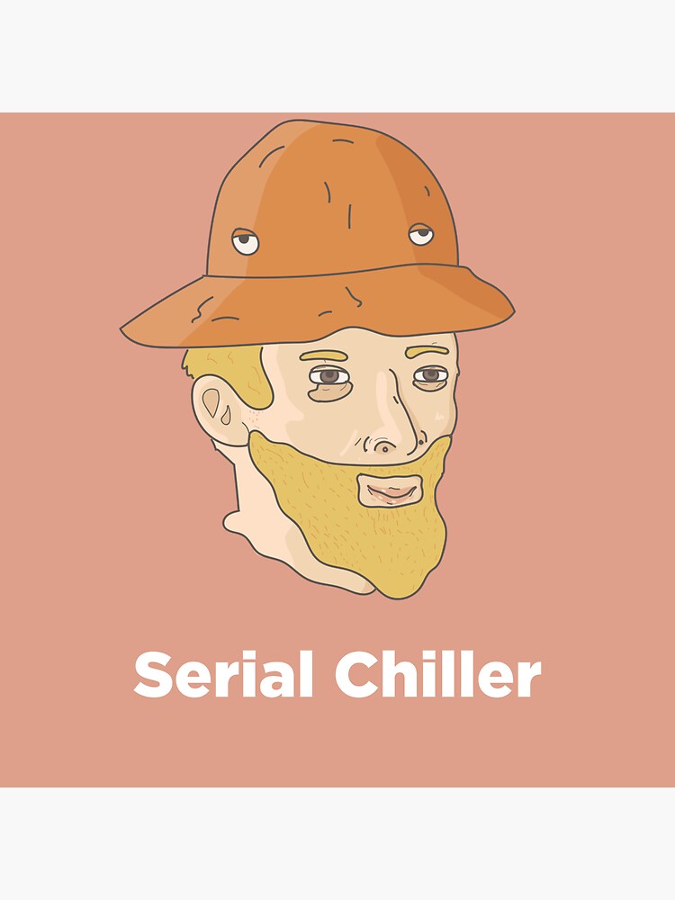 "Serial Chiller" Sticker by Joedelaney | Redbubble