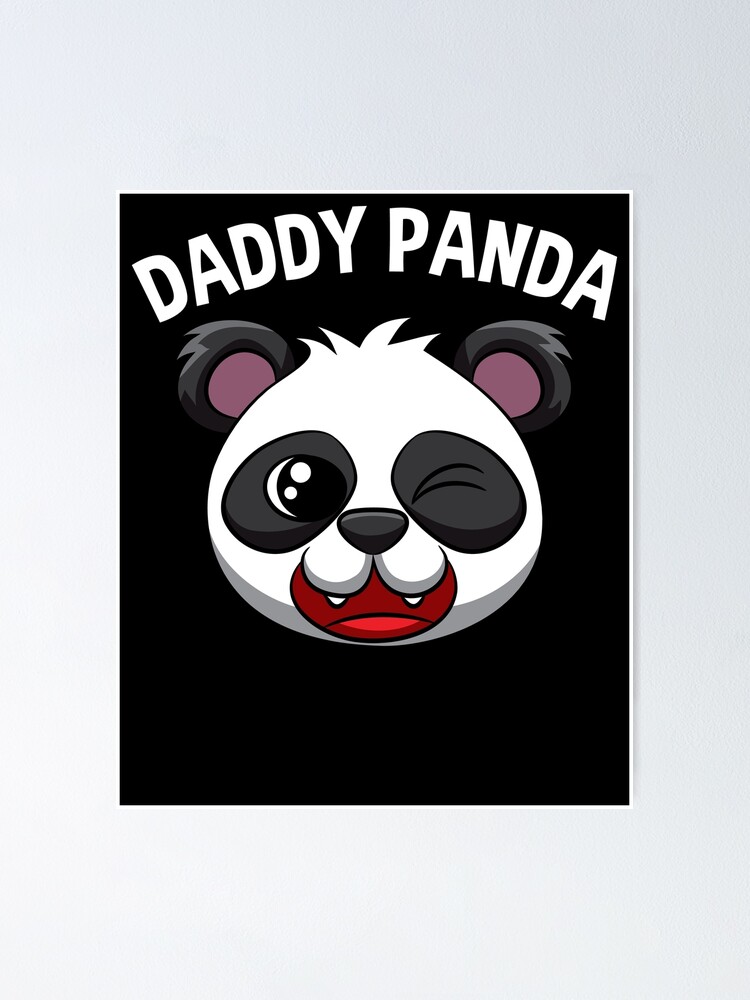 "Daddy Panda Pandas Dad Men Adult Schwarzweißbär" Poster von BornDesign ...