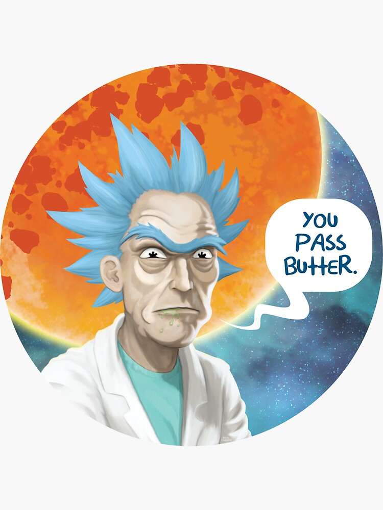 "You Pass Butter." Sticker by davecharlton | Redbubble