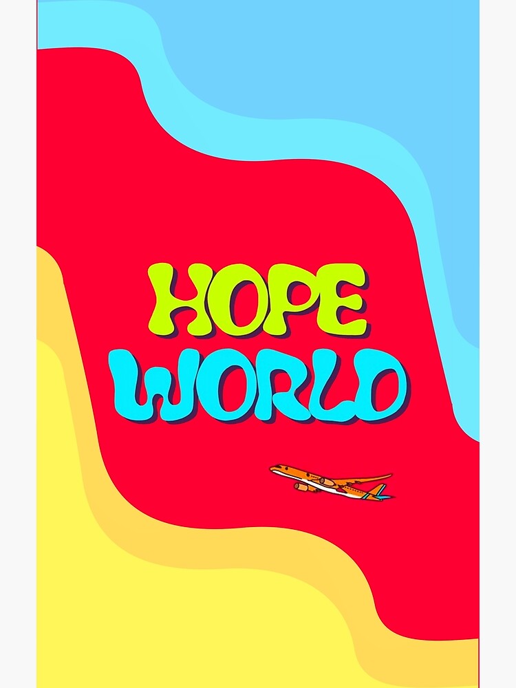 "Hope World" Poster for Sale by Tomotheee | Redbubble