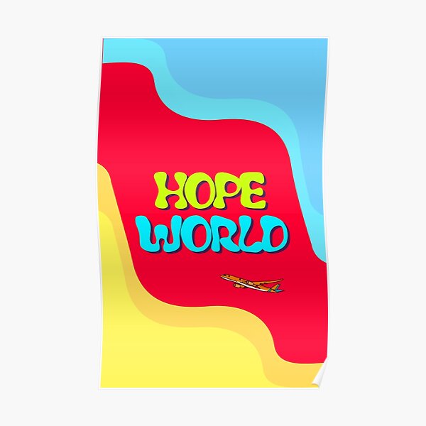 "Hope World" Poster for Sale by Tomotheee | Redbubble