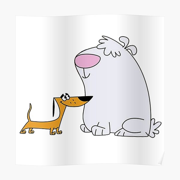 "2 Stupid Dogs" Poster by GSunrise | Redbubble