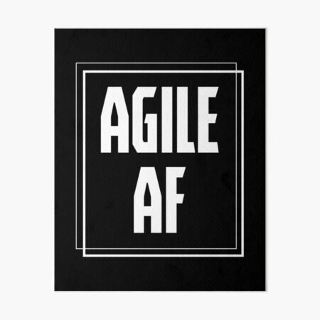 "Agile AF Scrum Master print For Agile Development" Art Board Print by ...