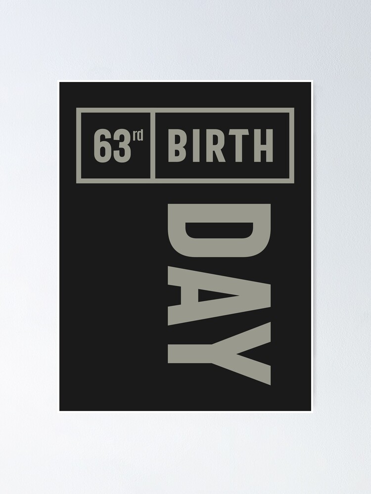 "63 Years Old Birthday Gift" Poster by cidolopez | Redbubble