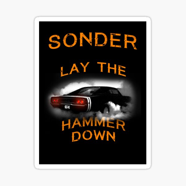 "Lay The Hammer Down" Sticker for Sale by SonderBandMN | Redbubble