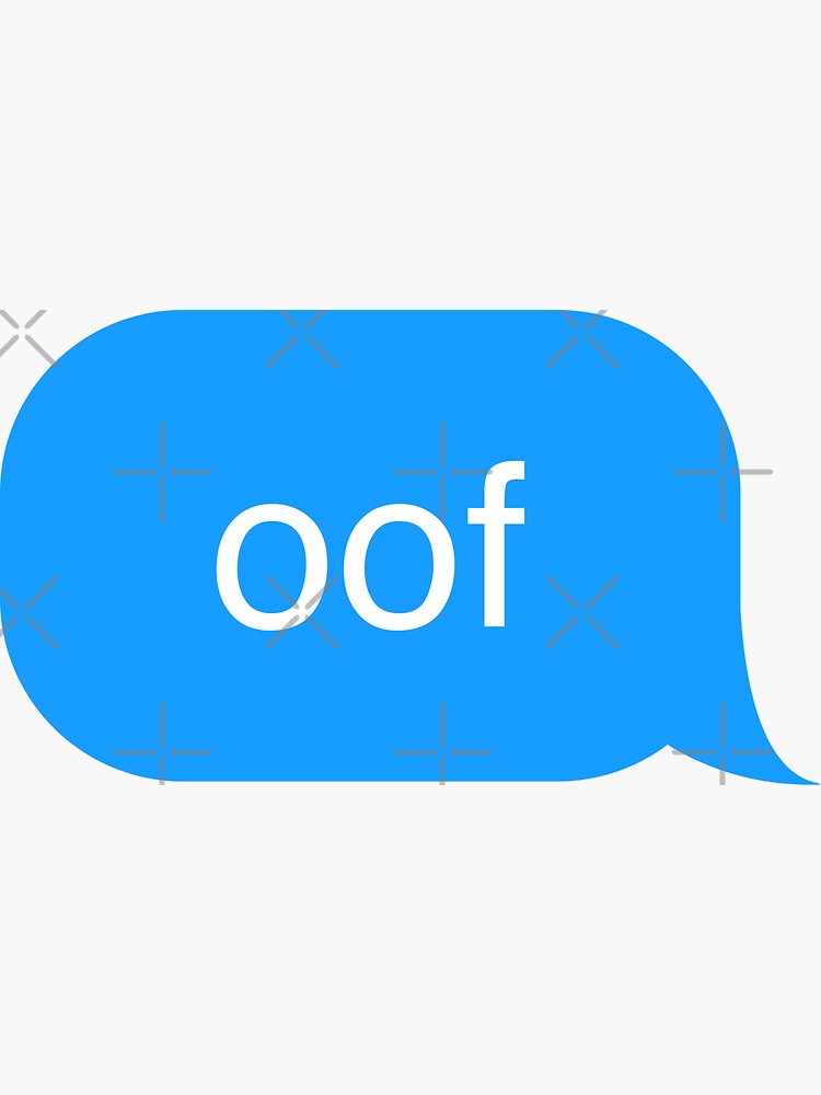 "Oof Text Message Sticker" Sticker for Sale by GoodCooks | Redbubble