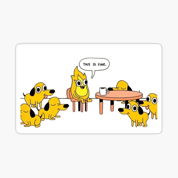 This Is Fine Stickers | Redbubble