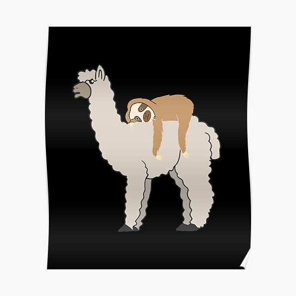 "Sloth Riding Llama Adorable Lama & Sleepy Sloth" Poster by ...