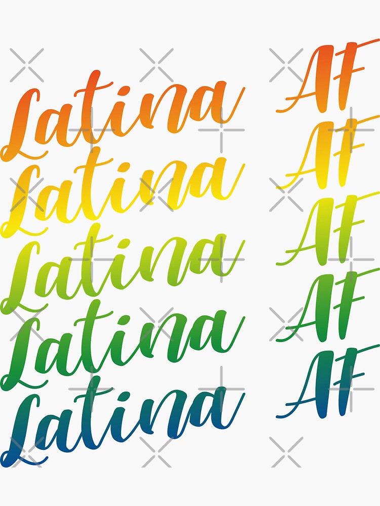 "Latina AF Rainbow Colors with National Latin Counties Flag Colors ...