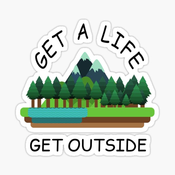 "Get Outside " Sticker for Sale by Keith49 | Redbubble