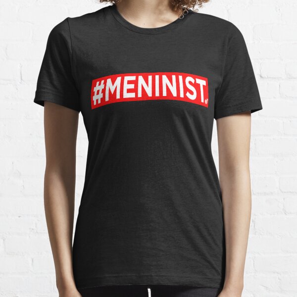 Meninist Gifts & Merchandise | Redbubble
