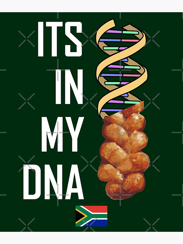 "Its In My DNA Funny South Africa Koeksister Braai" Poster for Sale by ...