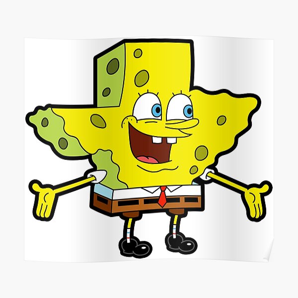 "SpongeBob Texas" Poster by dvnxl | Redbubble
