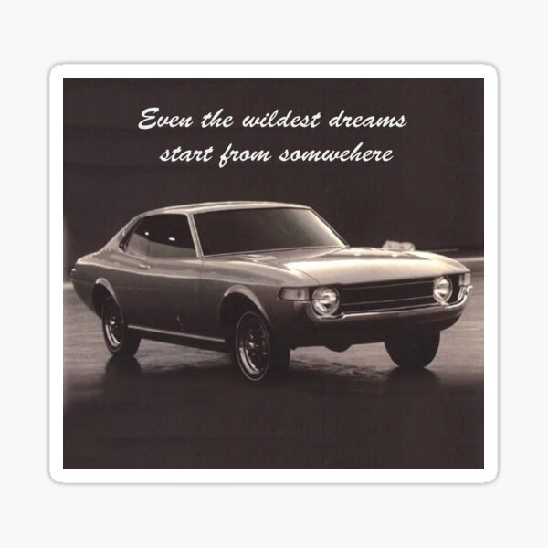 "Dreams Come True - Toyota Celica TA22 Concept" Sticker by ...