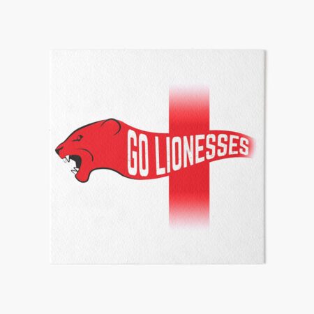 "Go Lionesses - get behind the England football team" Art Board Print ...