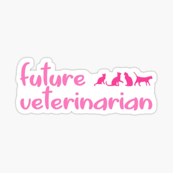"Future Veterinarian Pink, Vet Tech Vet Major" Sticker for Sale by ...