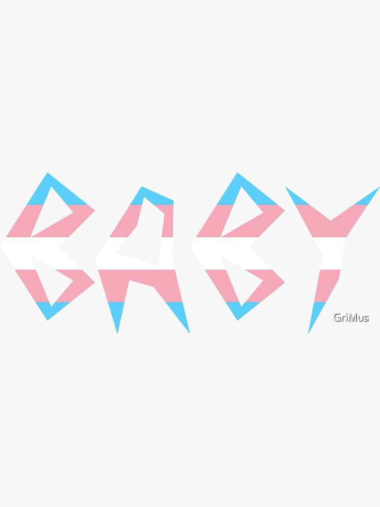 "Trans Baby" Sticker for Sale by GriMus | Redbubble