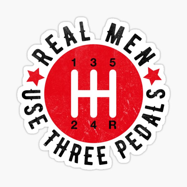 "Real Men Use Three Pedals" Sticker by melvtec | Redbubble