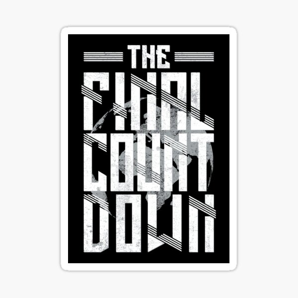 "The Final Countdown" Sticker by windrose | Redbubble