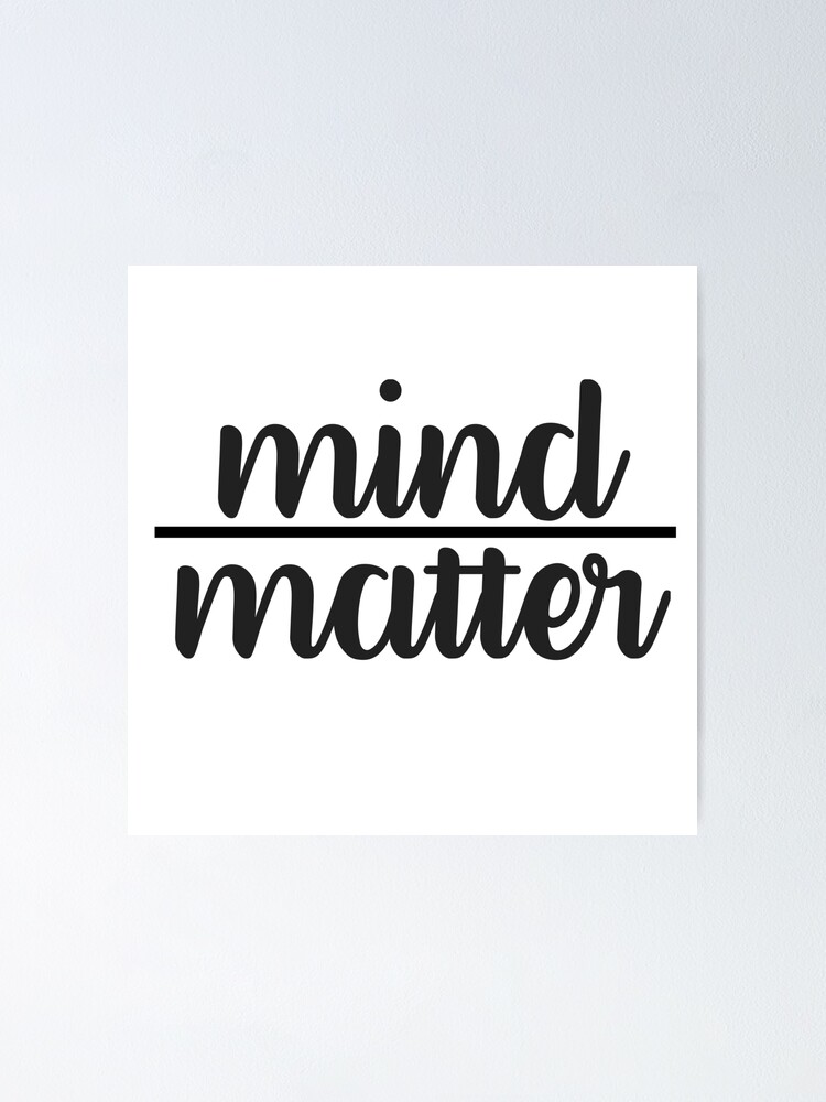 "Cursive Mind Over Matter" Poster by annmariestowe | Redbubble