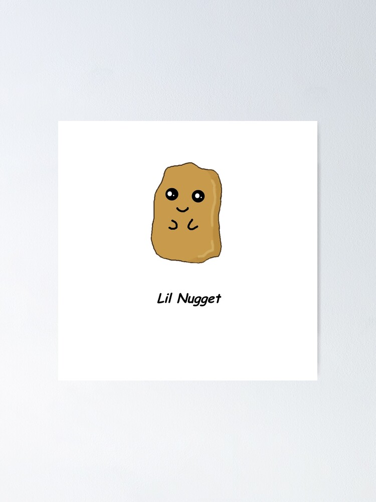 "Lil Nugget" Poster by art-in-a-bottle | Redbubble