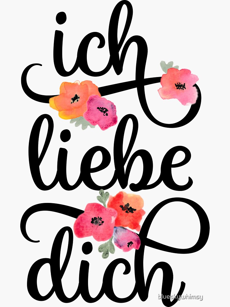 "German Ich Liebe Dich I Love You Floral Typography" Sticker for Sale ...