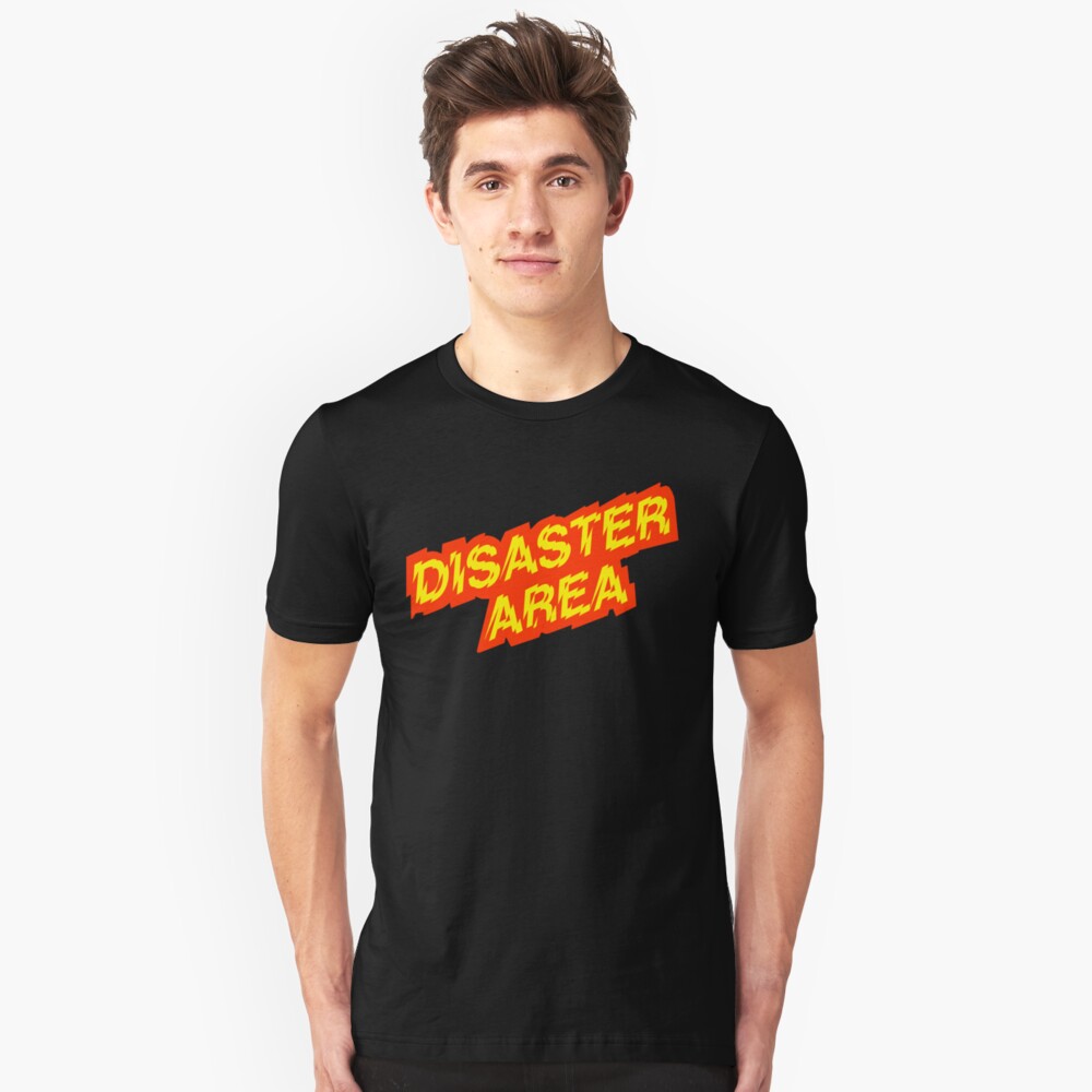 "DISASTER AREA" T-shirt by igotashirt4u | Redbubble